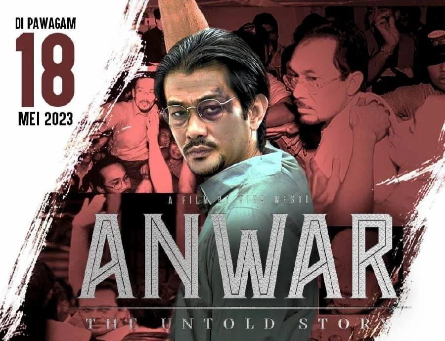 Pawagam menyangkal dakwaan pengedar filem mengenai filem ‘Anwar’ The ...